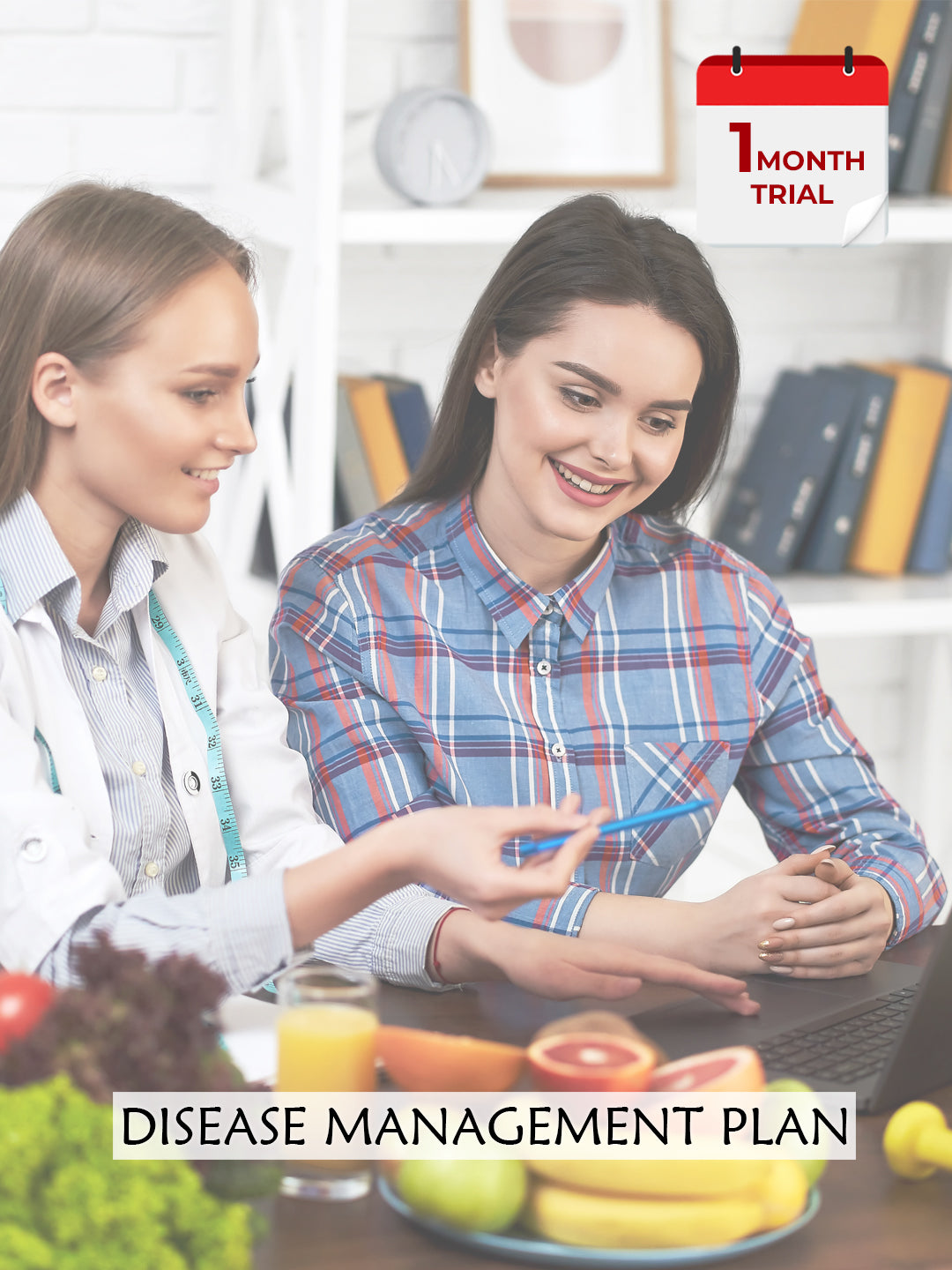 Disease Management Plan - 1 Month Plan – Dr. Odin
